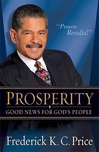 Prosperity: Good News for God's People by Price, Frederick K. C. 9781599792385| eBay