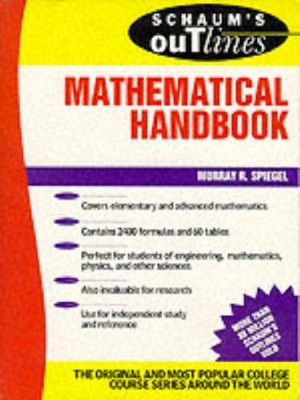 Schaum's Outline of Theory and Problems of Mathematical Handbook ...