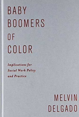 Baby Boomers of Color Implications for Social W, Delgado+ ...