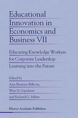 Educational Innovation in Economics and Business: Educating Knowledge ...