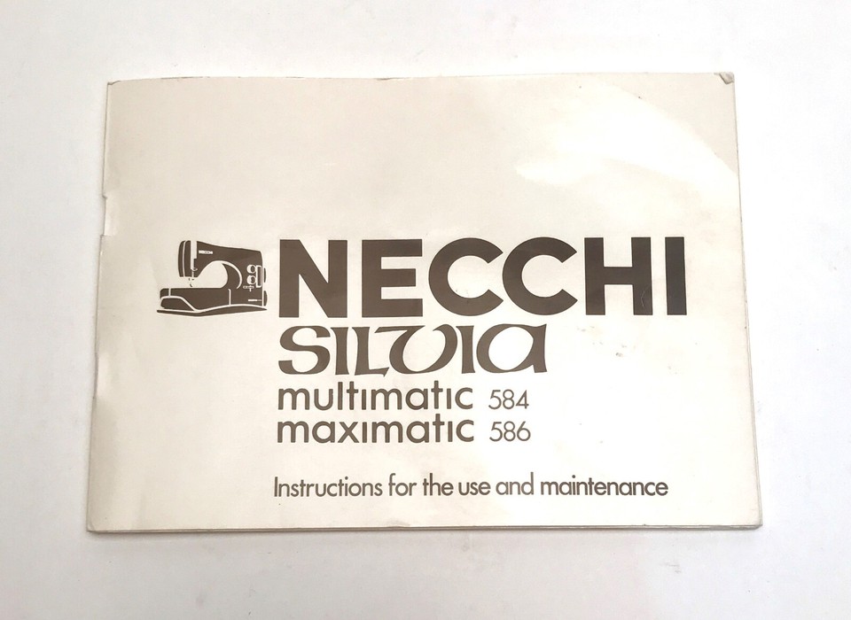 Necchi Silvia Original Instruction Manual MultiMatic 584 Maximatic 586 | eBay