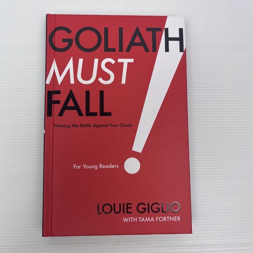 Goliath Must Fall for Young Readers: Winning the Battle By Louie Giglio ...
