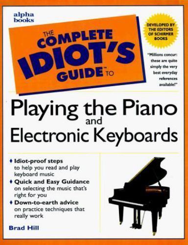 The Complete Idiot's Guides to Playing the Piano and Electronic ...