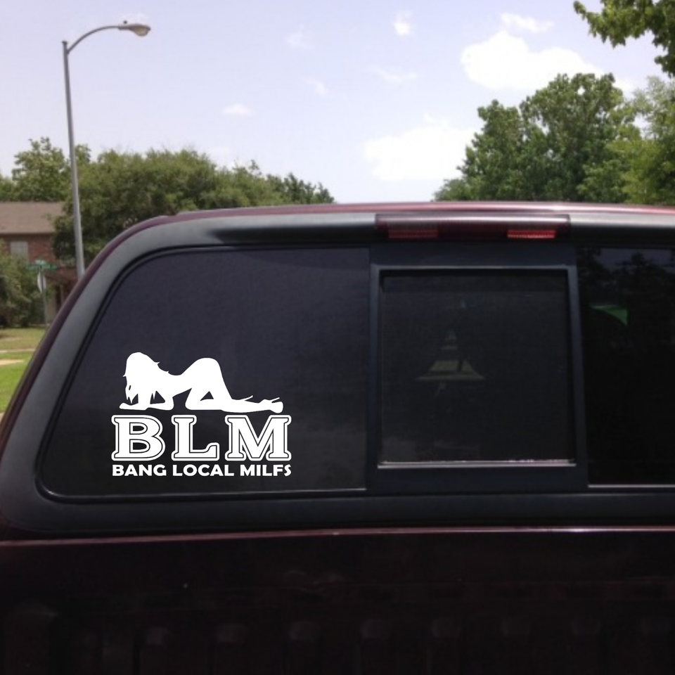 BLM Bang Local Milfs Decal Stickers Car Truck Window Tumbler Wall 22 ...