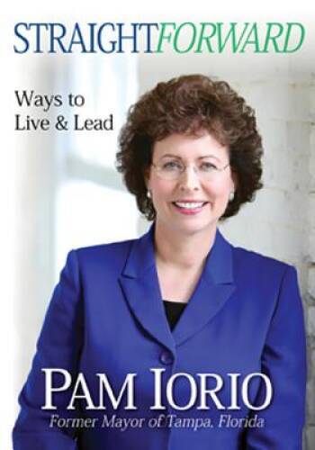 STRAIGHTFORWARD: Ways to Live Lead - Hardcover By Iorio, Pam - GOOD ...