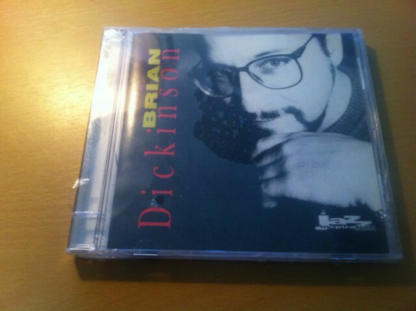 Brian Dickinson * by Brian Dickinson (CD, 1993, Jazz Inspiration) for ...