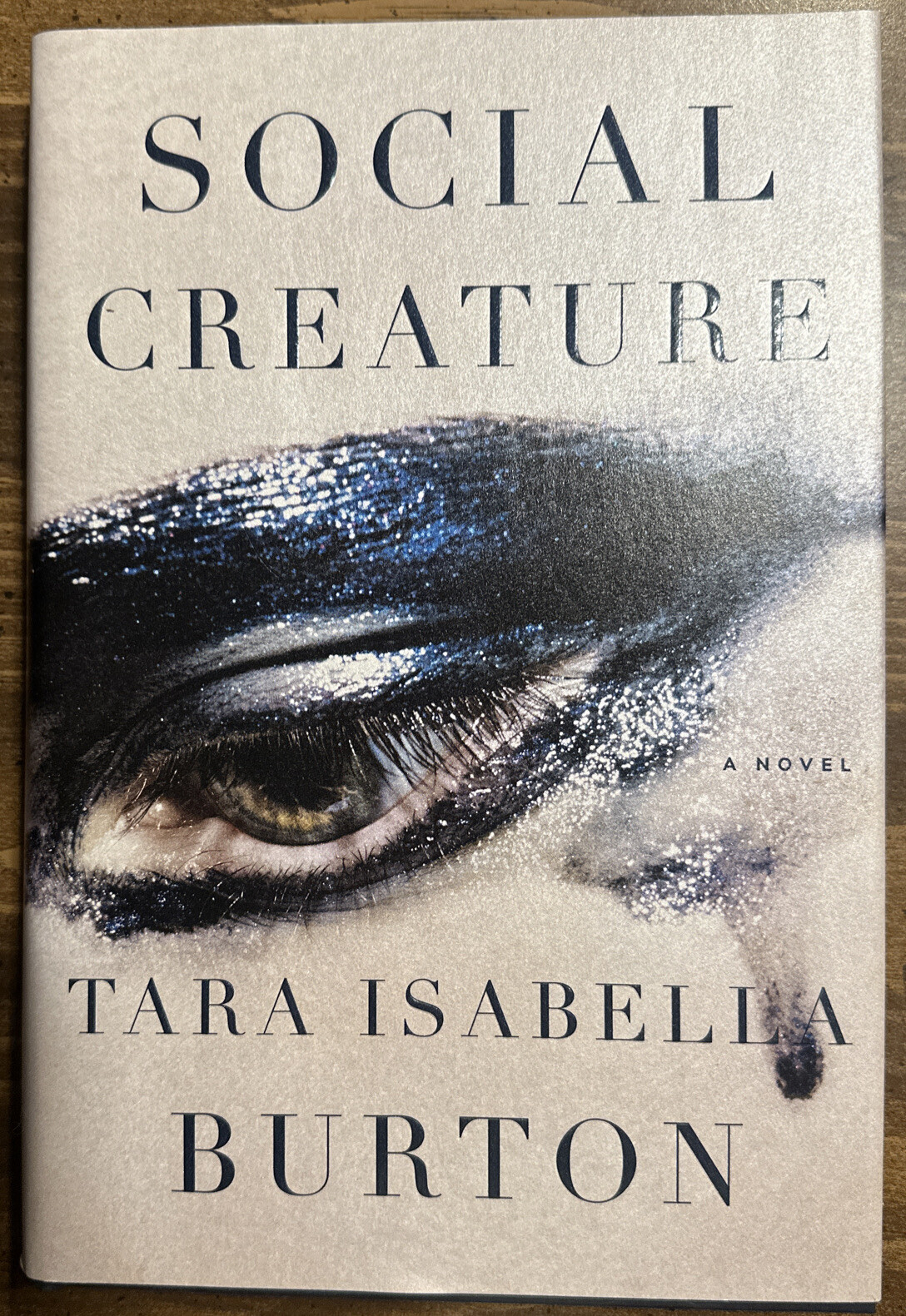 Social Creature : A Novel by Tara Isabella Burton (2018, Hardcover) for ...