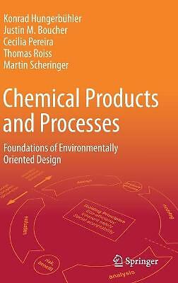 Chemical Products and Processes: Foundations of Environmentally ...