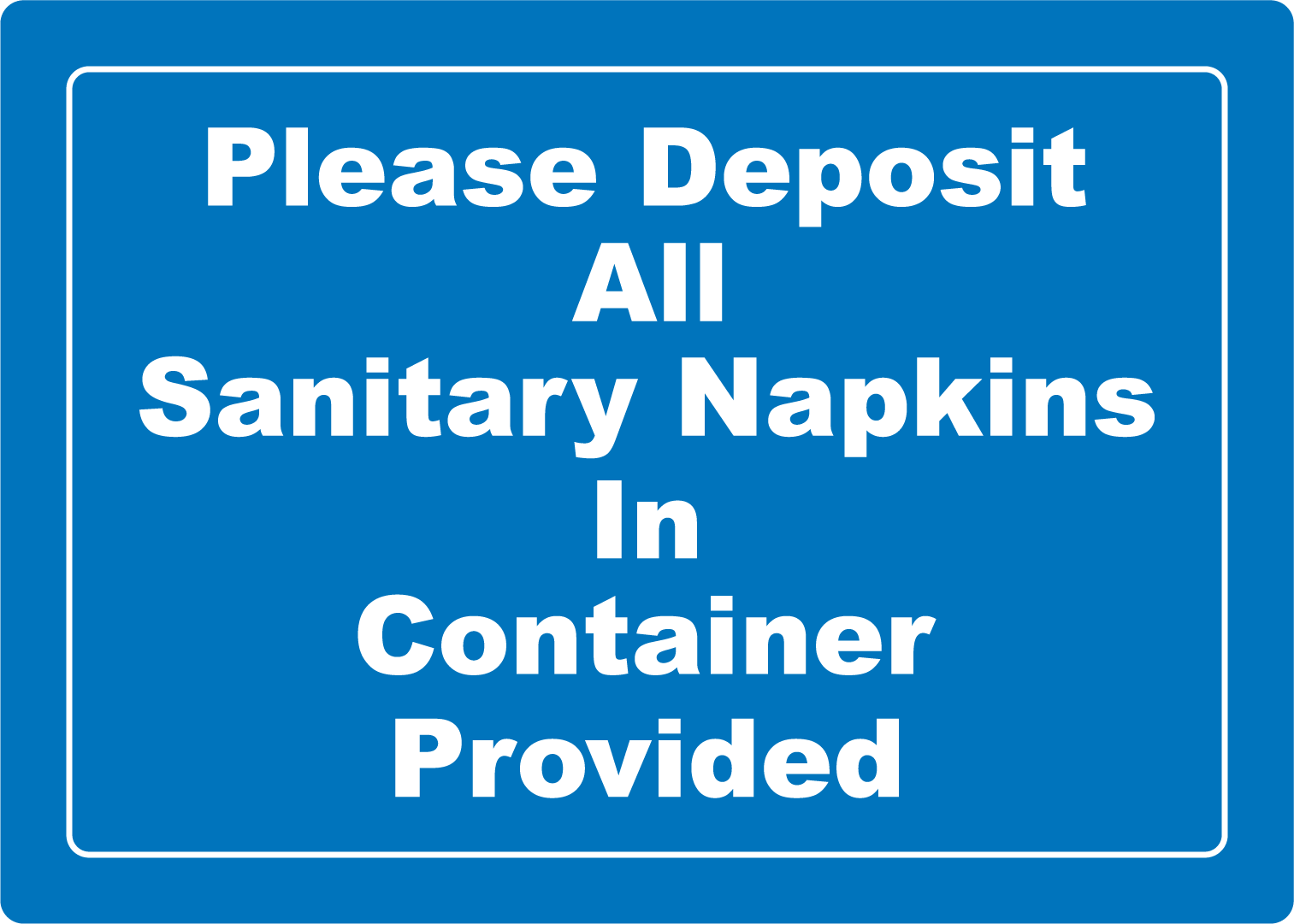 PLEASE DEPOSIT ALL SANITARY NAPKINS IN CONTAINER| Laminated Vinyl Decal ...