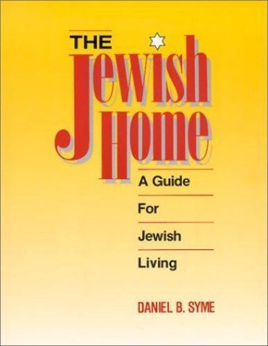 Jewish Home : A Guide for Jewish Living by Daniel B. Syme (1988, Trade ...