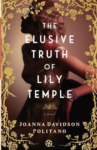 Joanna Davidson Politano The Elusive Truth of Lily Temple (Poche ...