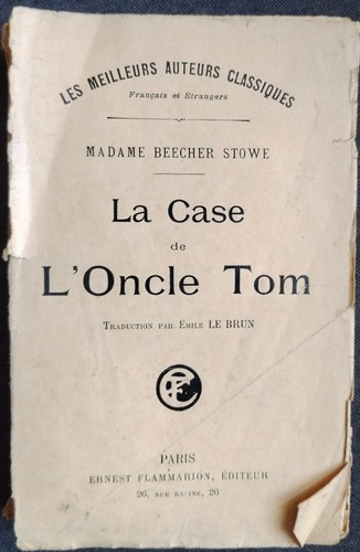 La case de l'Oncle Tom Mme Beecher Stowe éditions Flammarion | eBay