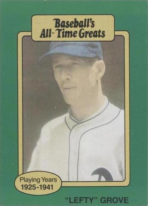 1987 Hygrade Baseball's All-Time Greats - Lefty Grove Hat Logo Not ...