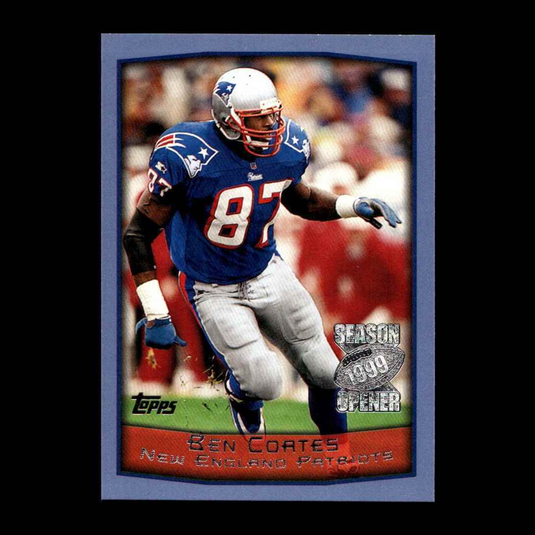 Ben Coates 1999 Topps Season Opener New England Patriots #79 R327H 54 ...