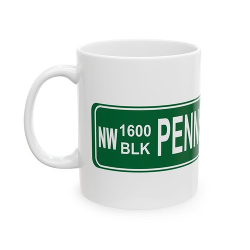 1600 Pennsylvania Ave Street Sign Coffee Mug 11oz, 15oz, Vintage Signs ...
