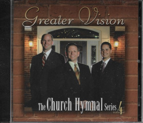 GREATER VISION...."THE CHURCH HYMNAL SERIES"...."VOLUME FOUR"......NEW ...
