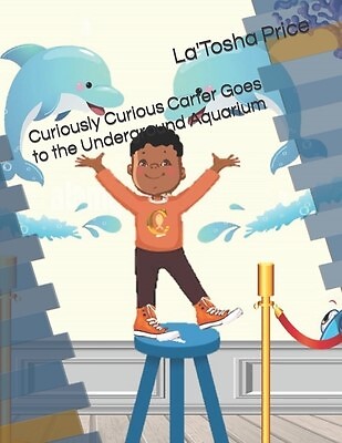 Curiously Curious Carter Goes Underground Aquarium by Baskerville, Ruth ...