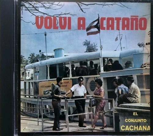 JOE QUIJANO Y EL CONJUNTO CACHANA VOLVI A CATAÑO CANTAN PAQUITO GUZMAN ...