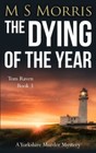 The Dying of the Year: A Yorkshire Murder Mystery (DCI Tom Raven | eBay