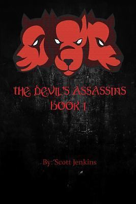 Devil's Assassins : Book I by Scott Jenkins (2016, Trade Paperback) for ...