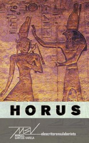 Horus by Manuel Santos Varela (2014, Trade Paperback) for sale online | eBay