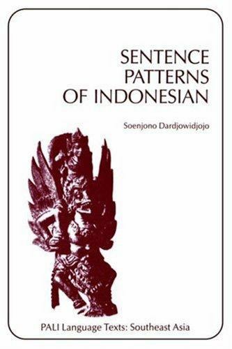 PALI Language Text Ser.: Sentence Patterns of Indonesian by Soenjono ...