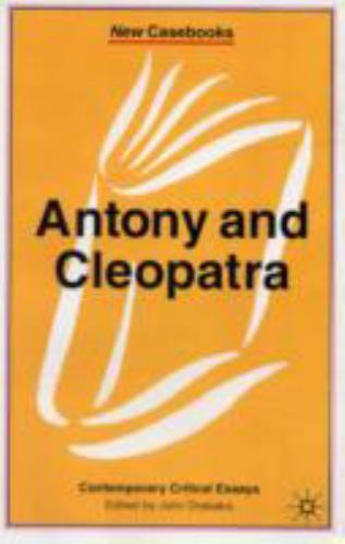 New Casebooks Ser.: Antony and Cleopatra by John Drakakis (1994, Trade ...