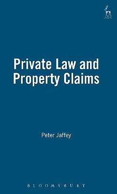 Private Law and Property Claims by Peter Jaffey (Hardcover, 2007) for ...