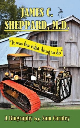 James C. Sheppard, M. D. by Sam Carnley (2022, Hardcover) for sale ...