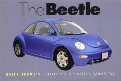 Beetle : Keith Seune's Celebration of the World's Favorite Car by Keith ...