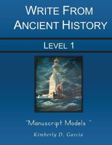 Write from Ancient History Level 1 Manuscript Models: An Ancient Hi ...