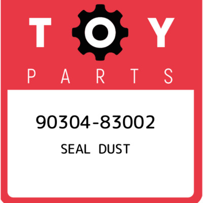 90304-83002 Toyota Seal dust 9030483002, New Genuine OEM Part | eBay