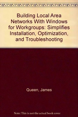 Building Local Area Networks With Windows for Workgroups: Simplifies ...