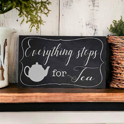 Everything Stops For Tea Sign | eBay