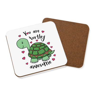 You Are Turtley Awesome Coaster Drinks Mat - Funny Turtle Totally ...