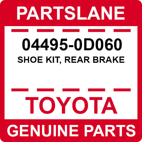04495-0D060 Toyota OEM Genuine SHOE KIT, REAR BRAKE | eBay