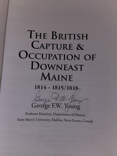 British Capture and Occupation of Downeast Maine, 1814-1815/1818 by ...