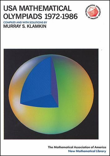 USA Mathematical Olympiads 1972-1986 (ANNELI LAX NEW MATHEMATICAL ...