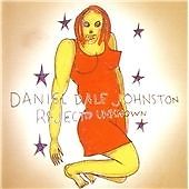 Daniel Johnston - Rejected Unknown (2003) for sale online | eBay UK
