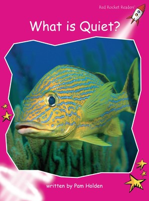 What Is Quiet? (Red Rocket Readers Emergent Level) - Holden, Pam - Good ...