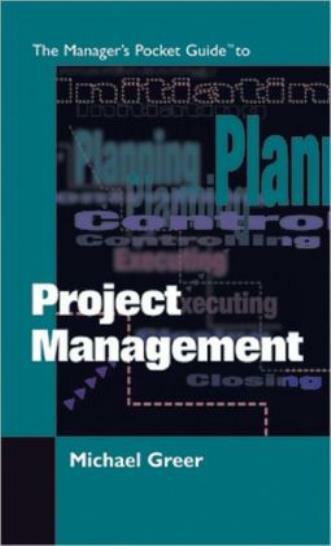 The+Manager%27s+Pocket+Guide+to+Project+Management+by+Michael+Greer+ ...