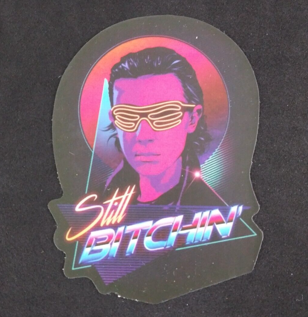 Still Bitchin' Sticker 3 1/8" x 2.5" | eBay