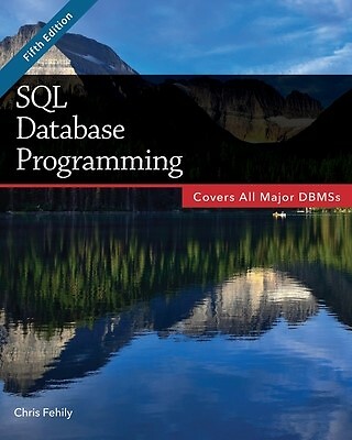 SQL Database Programming (Fifth Edition) by Fehily, Chris -Paperback | eBay