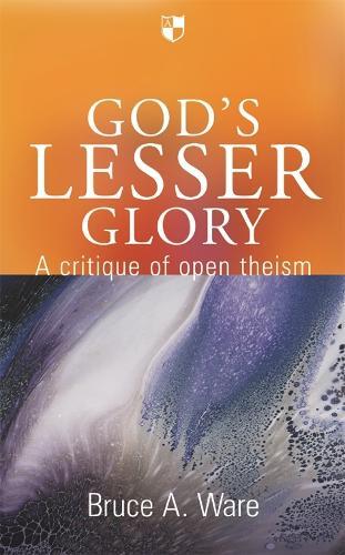 Bruce A Ware God's lesser glory (Poche) | eBay