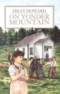 On Yonder Mountain - Paperback By Howard, Milly - GOOD 9780890844625| eBay