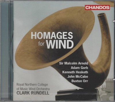 Homages For Wind Royal Northern College Of Music Wind Orchestra Clark ...
