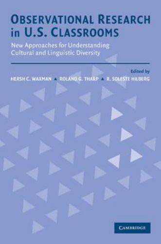 Observational Research in U. S. Classrooms : New Approaches for ...