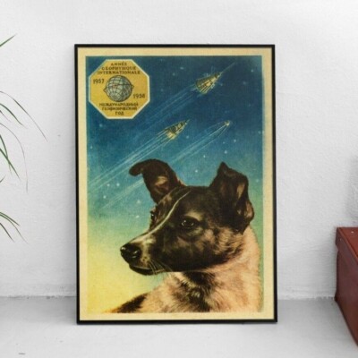 Laika / Лайка, USSR 1958 — Soviet vintage space poster, retro space art ...