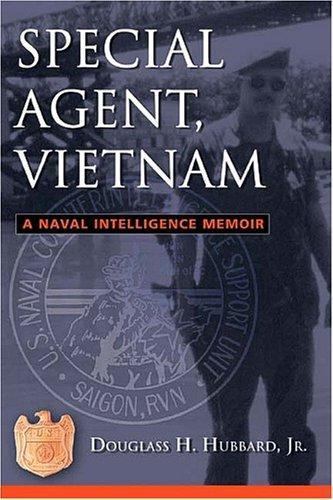 Special Agent, Vietnam: A Naval Intelligence Memoir by Hubbard ...