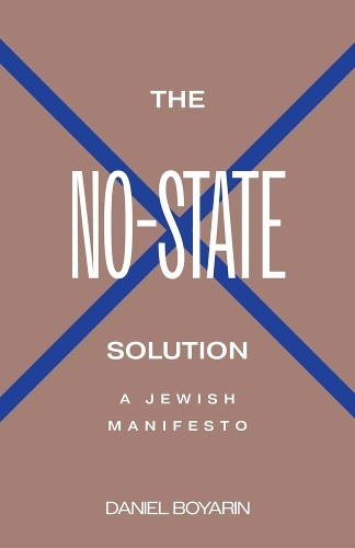 Daniel Boyarin The No-State Solution (Hardback) | eBay Australia